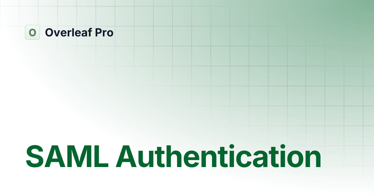 SAML Authentication | On-Premises | Overleaf Pro